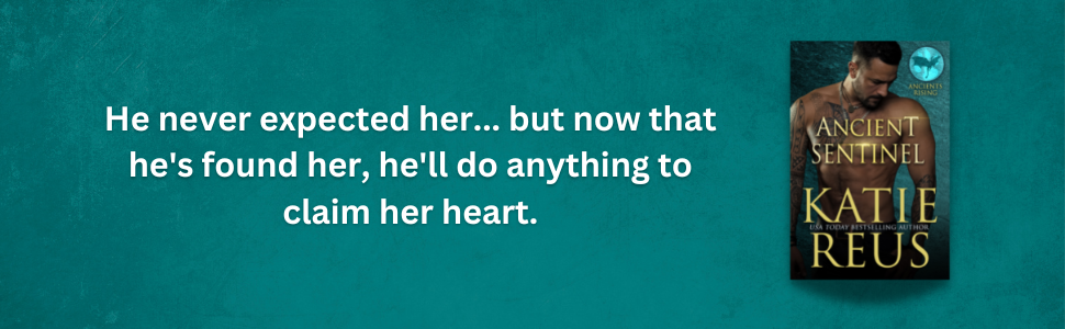 Ancient Sentinel (Ancients Rising Book 7) - Kindle edition by Reus, Katie. Paranormal Romance ...