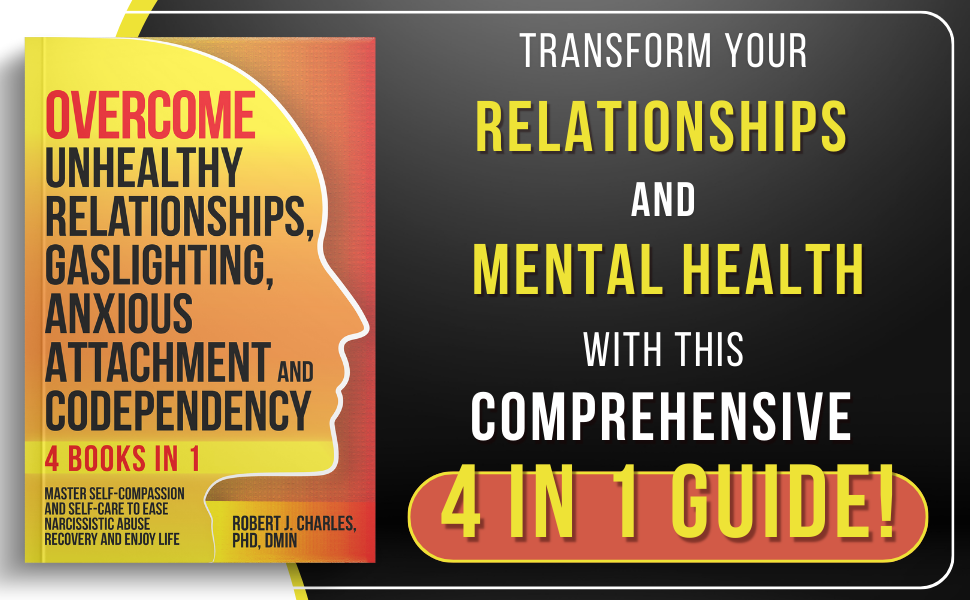 Overcome Unhealthy Relationships, Gaslighting, Anxious Attachment and Codependency (4 books in 1 ...