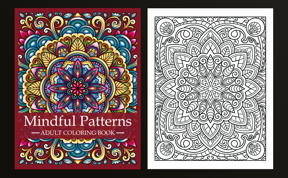 Mindful Patterns Coloring Book for Adults: Adult Coloring Book with ...