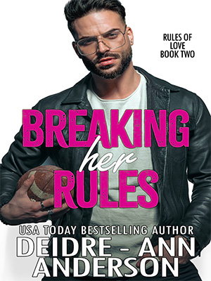 Changing Her Rules: A One-Night Stand, Forced Proximity, Boss/Employee Romance (Rules of Love ...