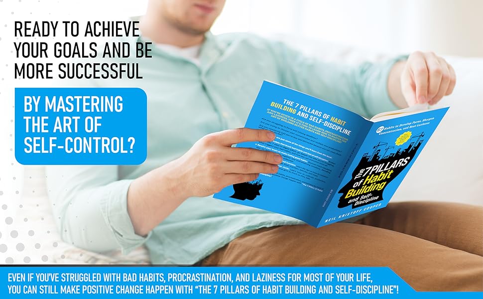 The 7 Pillars of Habit Building and Self-Discipline: 67 Habits to Develop Focus, Sharpen ...