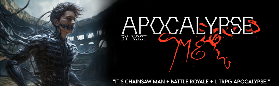 Amazon.com: Apocalypse Me: A LitRPG Adventure eBook : Noct: Kindle Store