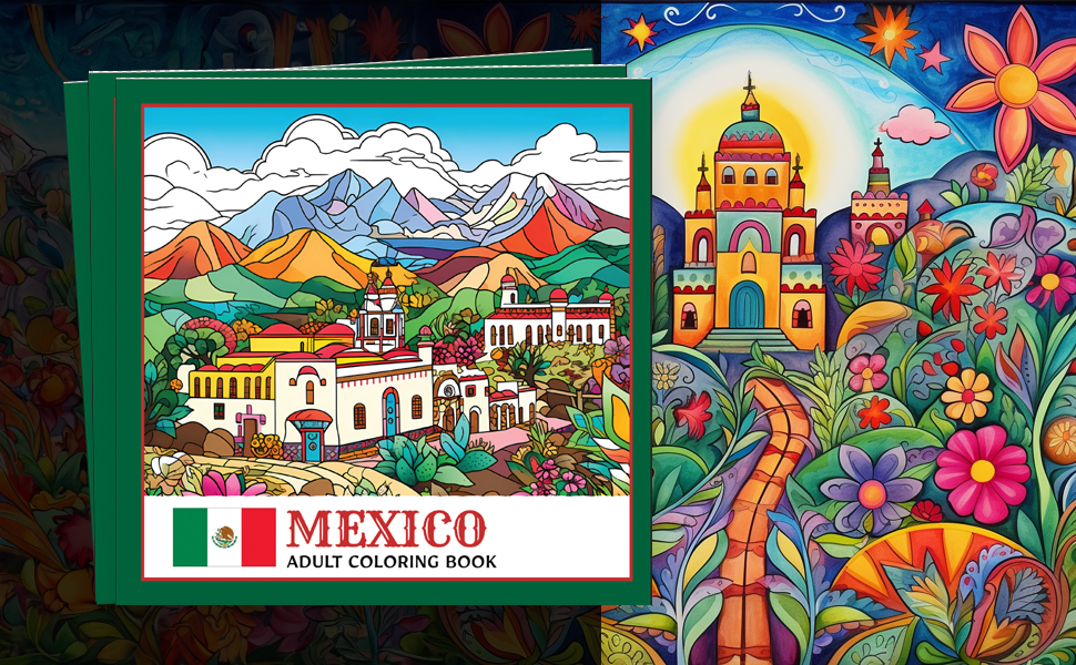 Amazon.com: Mexico - Adult Coloring Book: Coloring Mexico's Culture ...