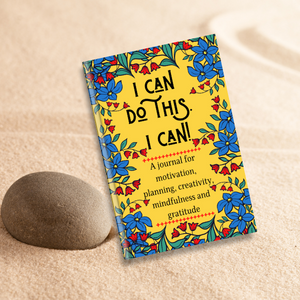 I Can Do This. I Can!: A Journal for Motivation, Planning, Creativity ...