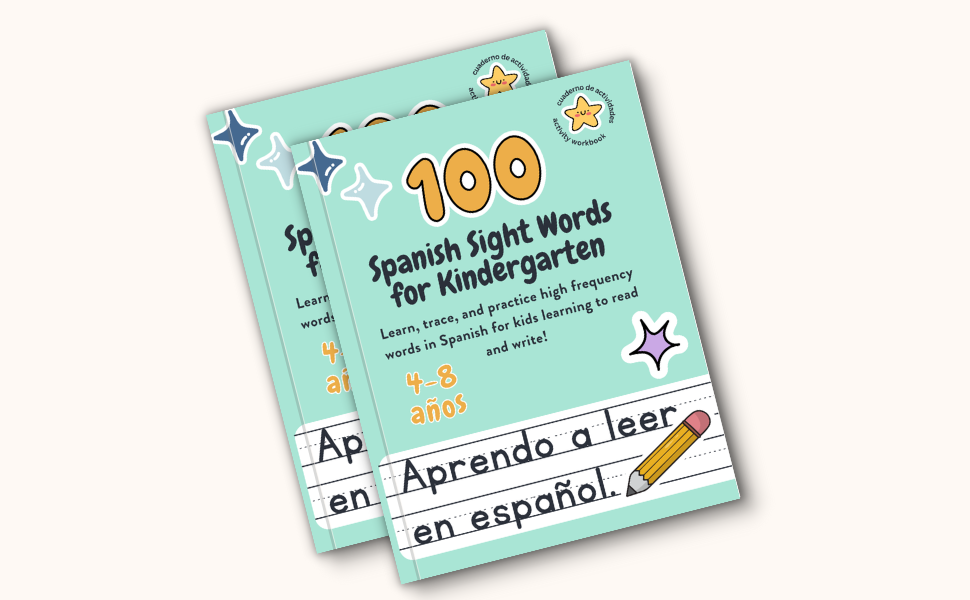 100 Spanish Sight Words for Kindergarten: Essential Workbook for Early ...