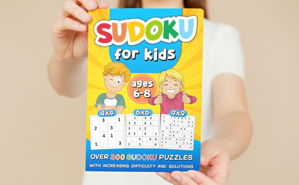 Sudoku for Kids Ages 6-8: over 300 Sudoku Puzzles with Increasing ...