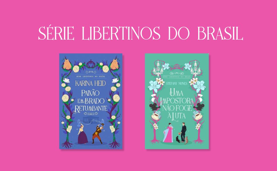 Uma Impostora não foge à luta: Libertinos do Brasil eBook : Nunes, Stefany : Amazon.com.br: Loja ...