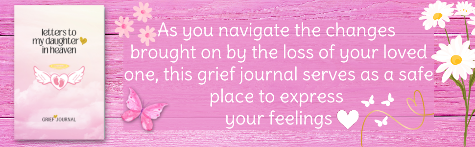 Letters to My Daughter in Heaven: Grief Journal for Loss of Baby Girl ...
