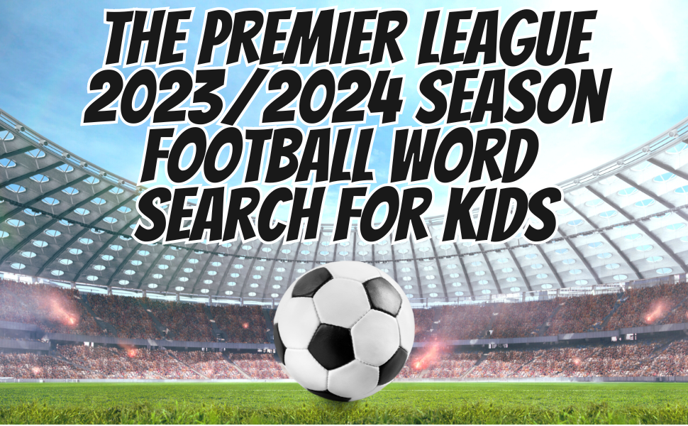 The Premier League 2023/2024 Season Football Word Search For Kids: A ...