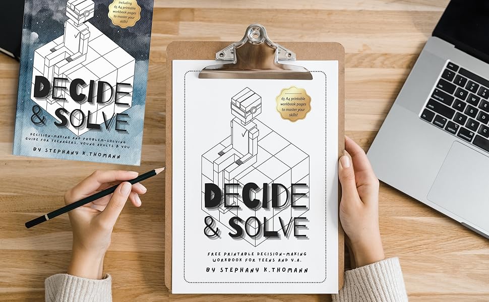 DECIDE AND SOLVE: Decision-making and Problem-solving skills for teens ...
