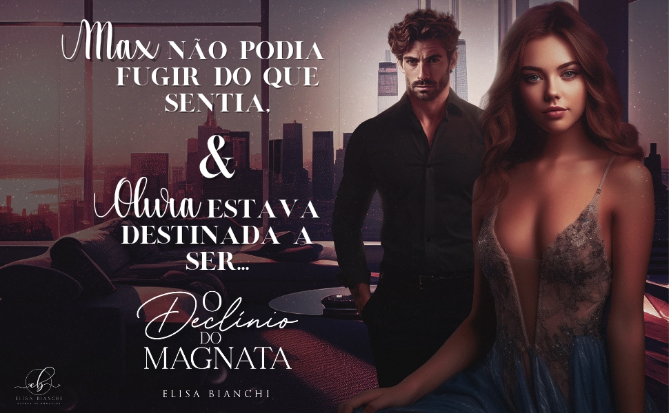 O Declínio do Magnata eBook : Bianchi, Elisa: Amazon.com.br: Loja Kindle