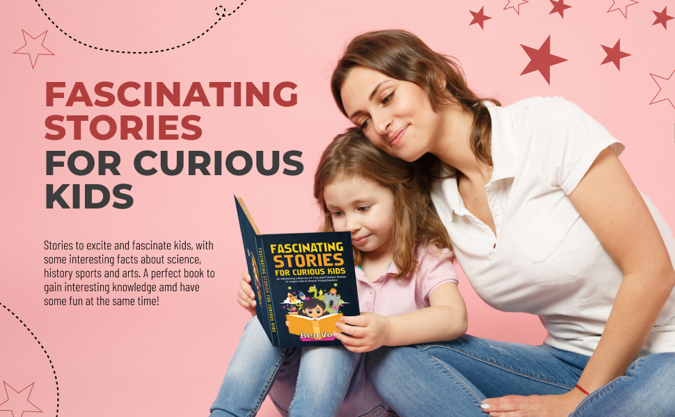 Fascinating Stories For Curious Kids An Interesting Collection Of True fascinating-stories-for-curious-kids-an-interesting-collection-of-true
