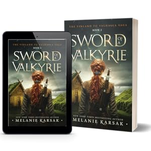 Amazon.com: Sword of a Valkyrie (The Vinland to Valhalla Saga Book 2) eBook : Karsak, Melanie ...