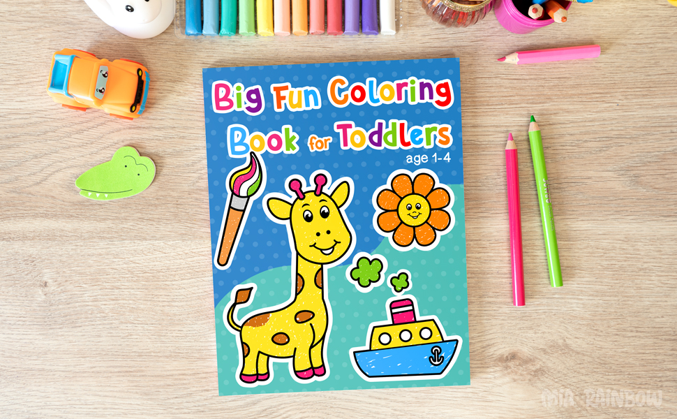 Big Fun Creative Coloring Book for Toddlers: First Simple Cute Coloring ...