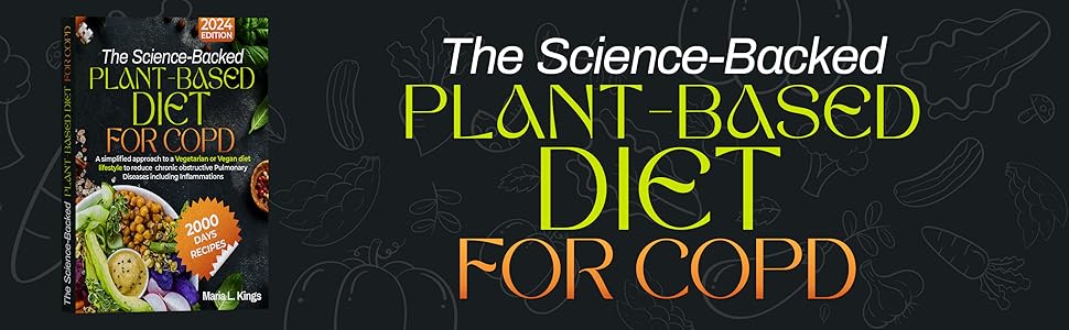 THE SCIENCE-BACKED PLANT-BASED DIET FOR COPD: A simplified approach to ...