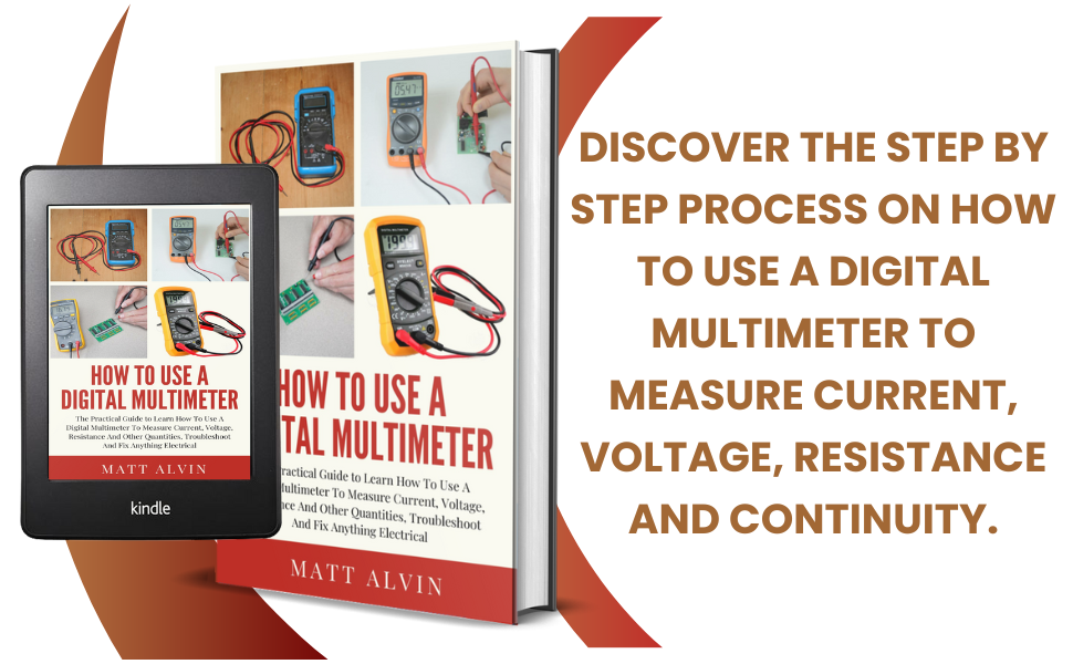 How To Use A Digital Multimeter: The Practical Guide to Learn How To Use A Digital Multimeter To ...
