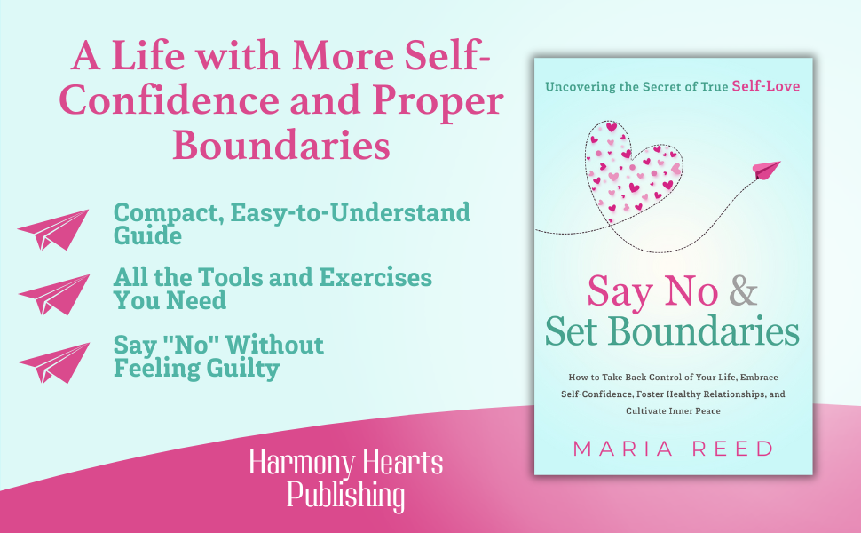 Say No and Set Boundaries - Uncovering the Secret of True Self-Love ...