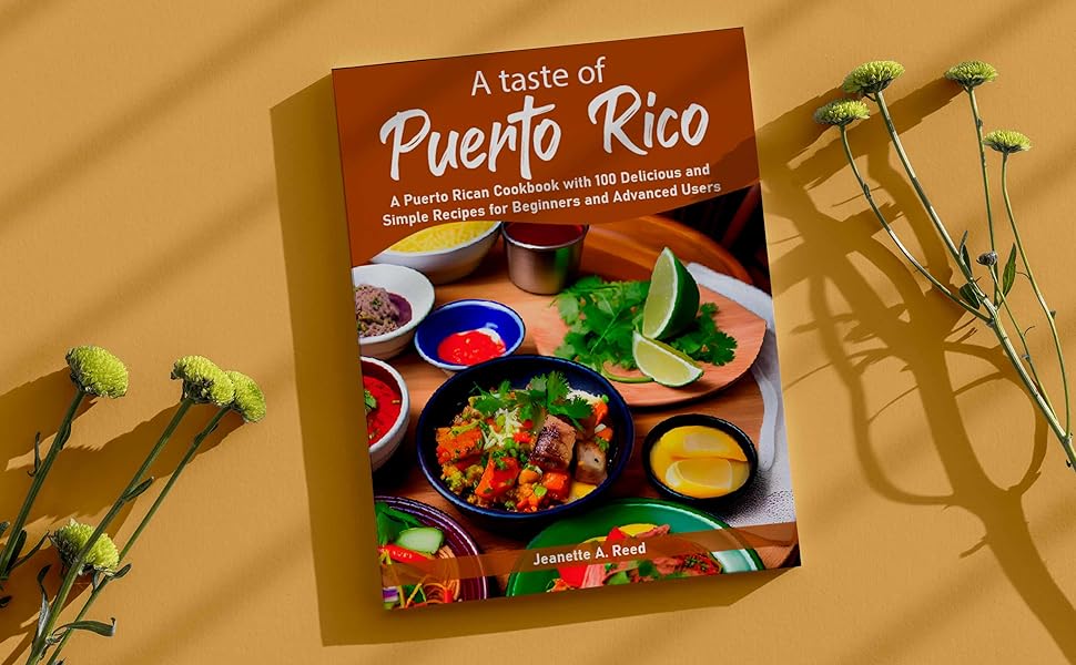 Amazon.com: A taste of Puerto Rico: A Puerto Rican Cookbook with 100 Delicious and Simple ...