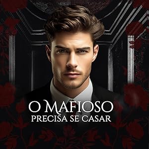 A Esposa Proibida do Mafioso (Máfia Cipriano Livro 1) eBook : Carvalho, Bia: Amazon.com.br: Loja ...