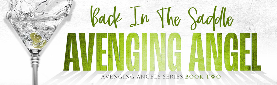 Avenging Angels: Back in the Saddle - Kindle edition by Ashley, Kristen. Literature & Fiction ...
