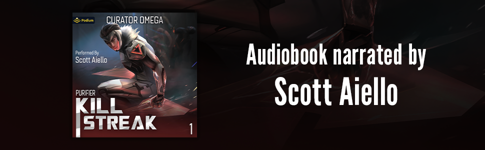 Amazon.com: Kill Streak: A Sci-Fi LitRPG (Purifier Book 1) eBook : Curator Omega: Kindle Store