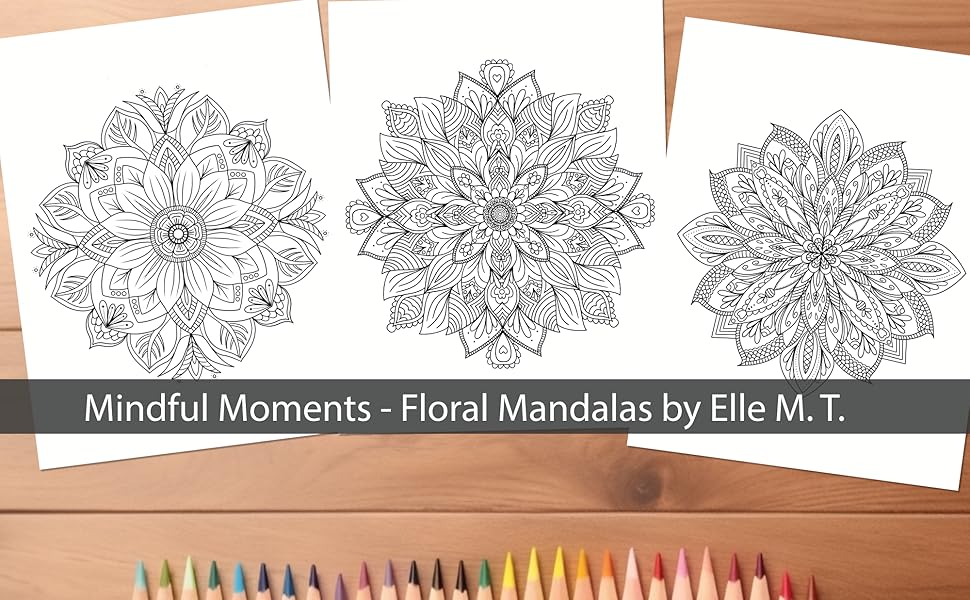 Amazon.com: Mindful Moments Adult Coloring Book | Floral Mandalas: Mindfulness Coloring Book for ...