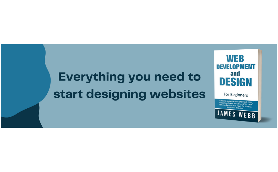 Web Development and Design for Beginners: Learn and Apply the Basic of ...