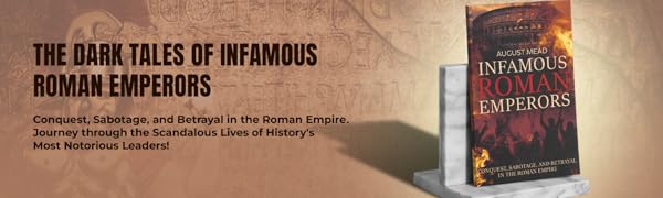 Amazon.com: Infamous Roman Emperors: Conquest, Sabotage, and Betrayal ...