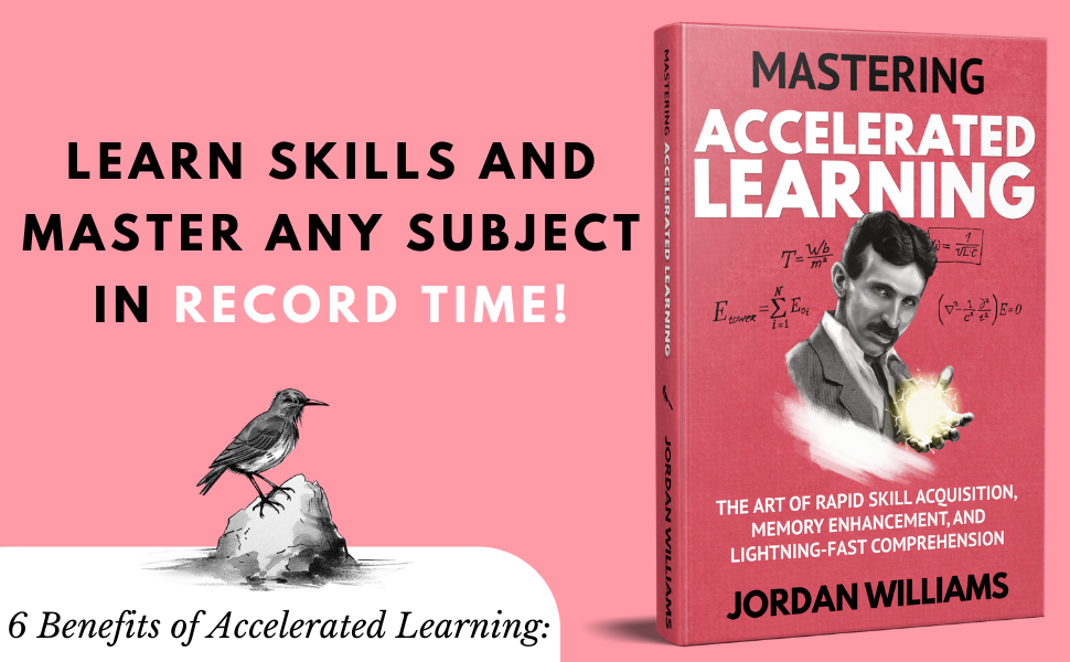 Amazon.com: Mastering Accelerated Learning: The Art of Rapid Skill Acquisition, Memory ...