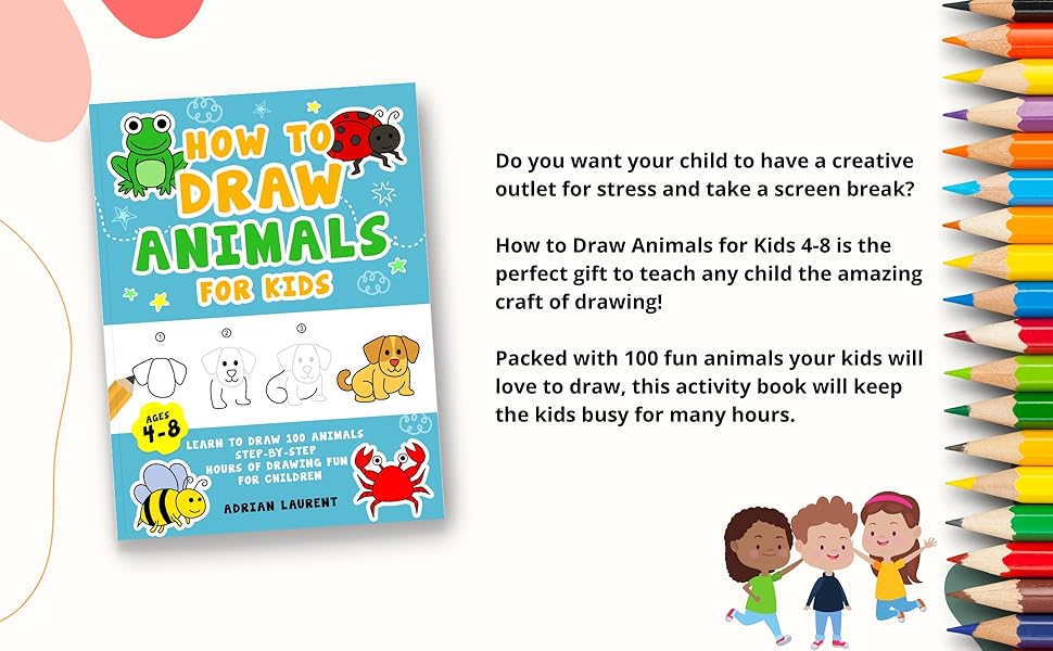 How to Draw Animals for Kids Ages 4-8: Learn To Draw 100 Fun and Simple ...