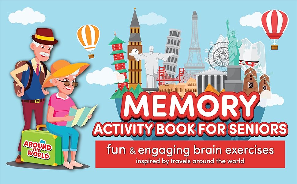 Memory Activity Book for Seniors (Around the World): A Large Print Book of Relaxing Puzzles and ...