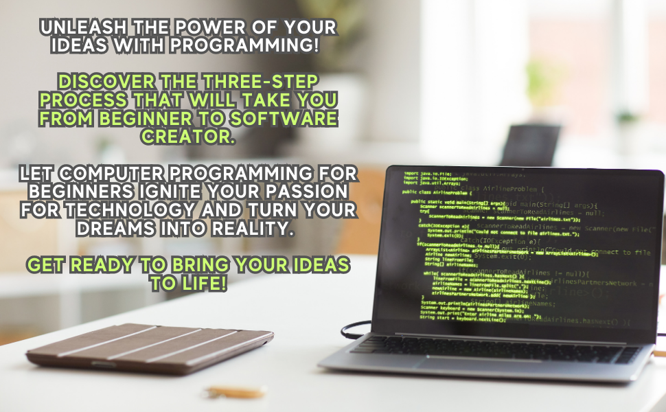 Computer Programming for Beginners: The three-step process for turning ...