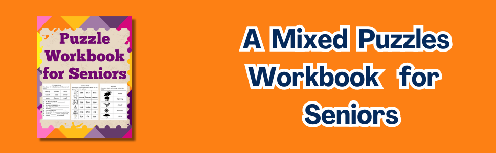 Puzzle Workbook for Seniors: An Activity Book for Adults with Dementia and Alzheimer's: Sathya ...