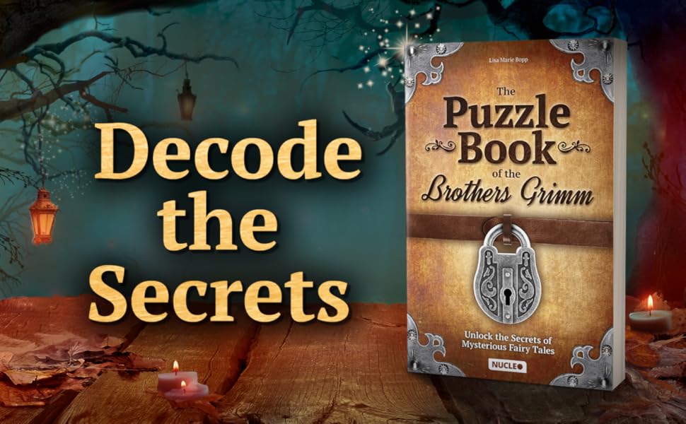 The Puzzle Book of the Brothers Grimm: Unlock the Secrets of Mysterious ...