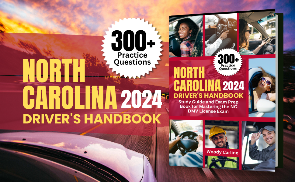 North Carolina Driver's Handbook : Study Guide and Exam Prep Book for Mastering the NC DMV ...