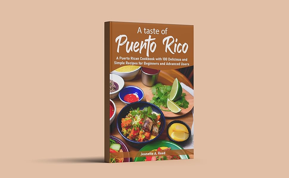 Amazon.com: A taste of Puerto Rico: A Puerto Rican Cookbook with 100 Delicious and Simple ...