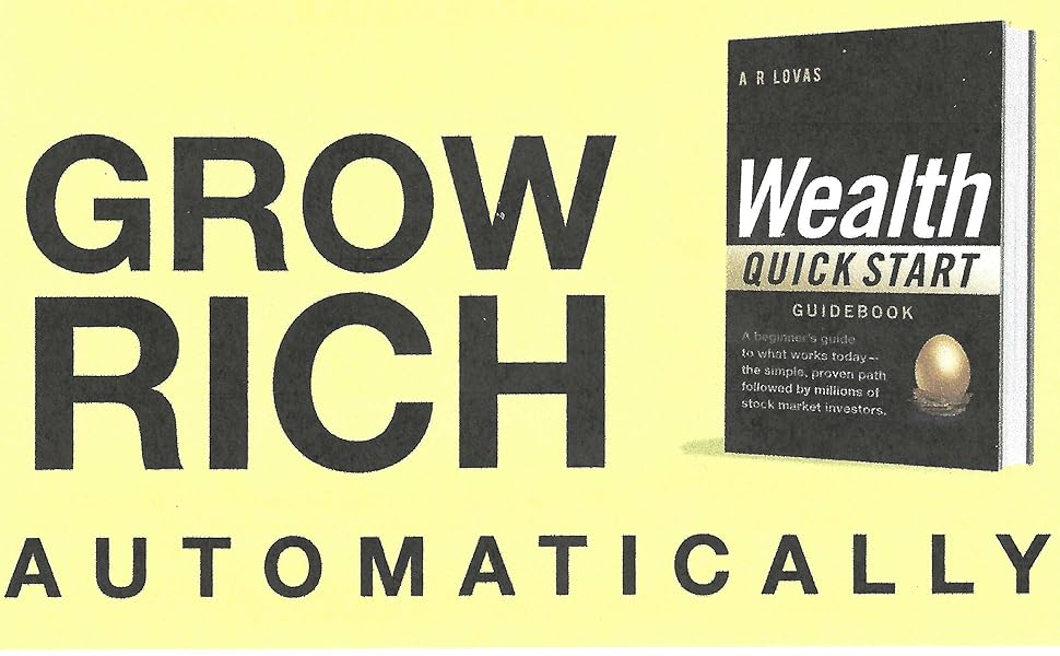 Amazon.com: Wealth QuickSTART Guidebook: A beginner's guide to what works today - the simple ...