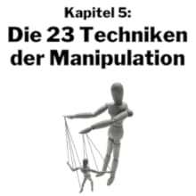 Die 23 Techniken der Manipulation – Dunkle Psychologie im Alltag: So schützen Sie sich vor den ...