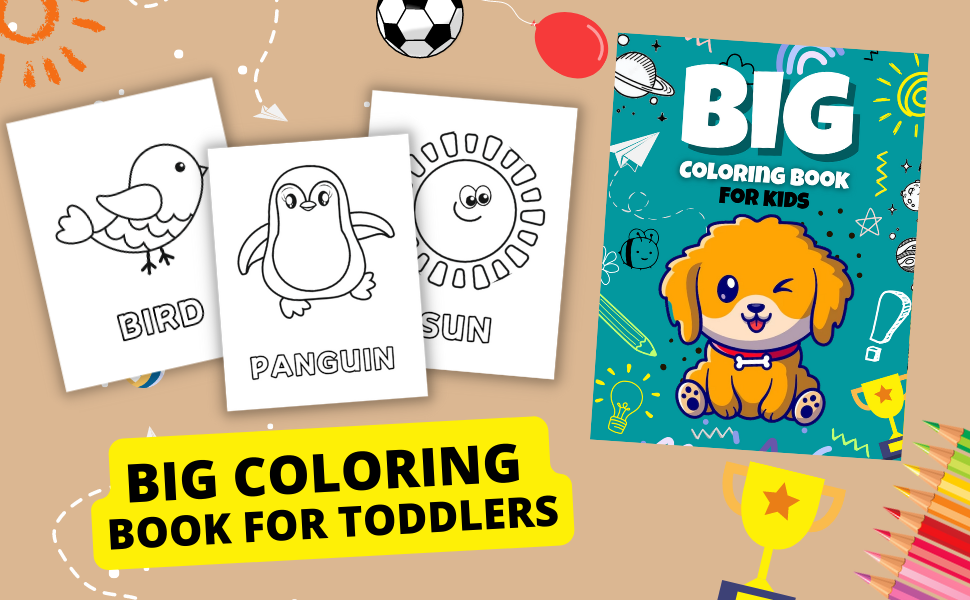 Big Coloring Book for Kids ages 2-4- Easy and fun coloring pages for ...