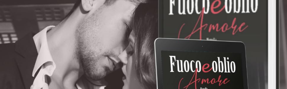 Fuoco e oblio: Amore (Novella) eBook : Valli, Cara: Amazon.it: Kindle Store