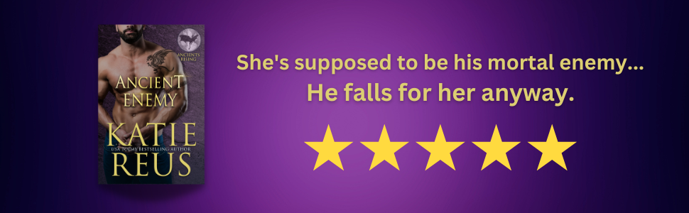 Ancient Enemy (Ancients Rising Book 2) - Kindle edition by Reus, Katie. Paranormal Romance ...