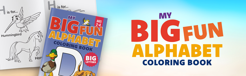 Amazon.com: My Big Fun Alphabet Coloring Book Big Letters: For Toddlers ...