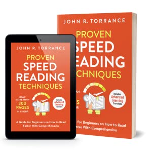 Proven Speed Reading Techniques: Read More Than 300 Pages in 1 Hour. A Guide for Beginners on ...