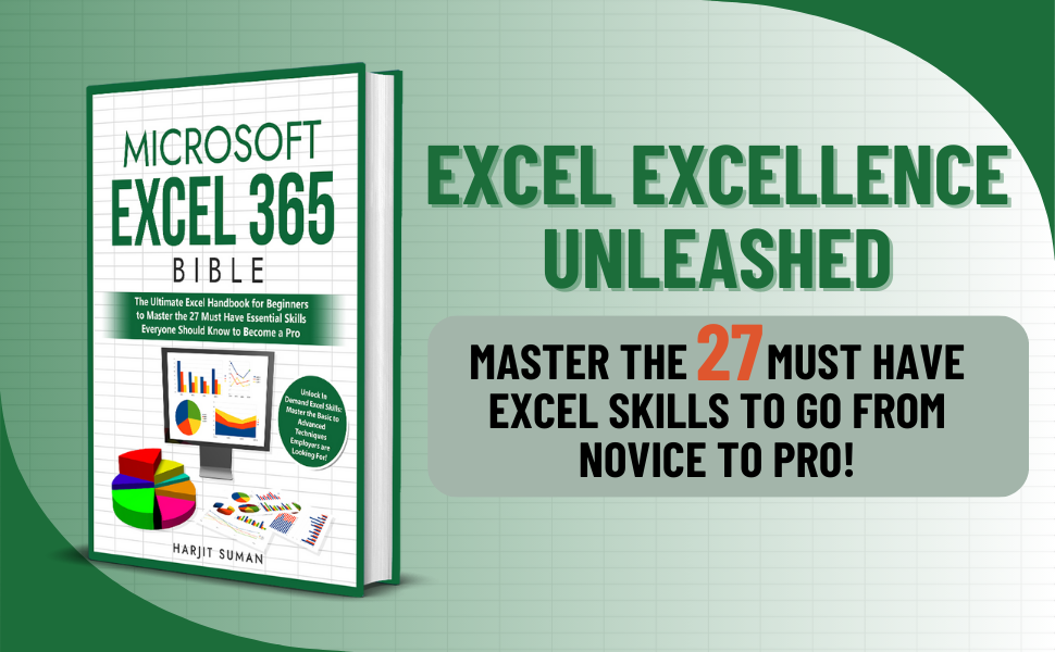 Microsoft Excel 365 Bible: The Ultimate Excel Handbook for Beginners to ...