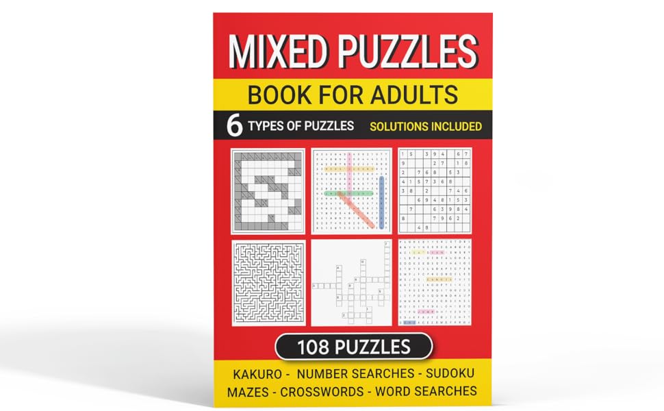 Mixed Puzzles Book For Adults: Includes Mazes, Word Searches, Kakuro, Sudoku, Crosswords and ...