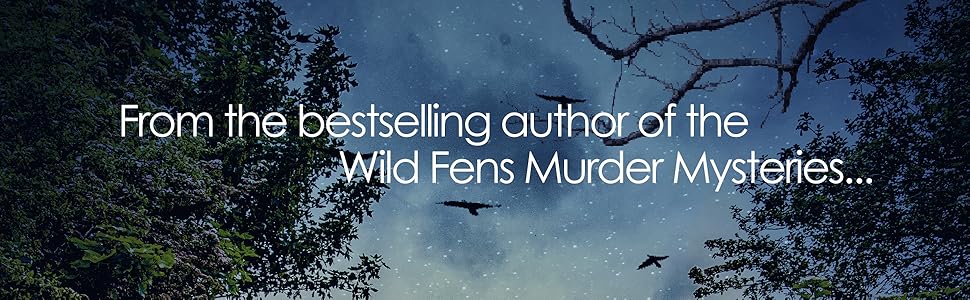 Into Death's Arms: A British Murder Mystery (The Wild Fens Murder Mystery Series Book 12) eBook ...