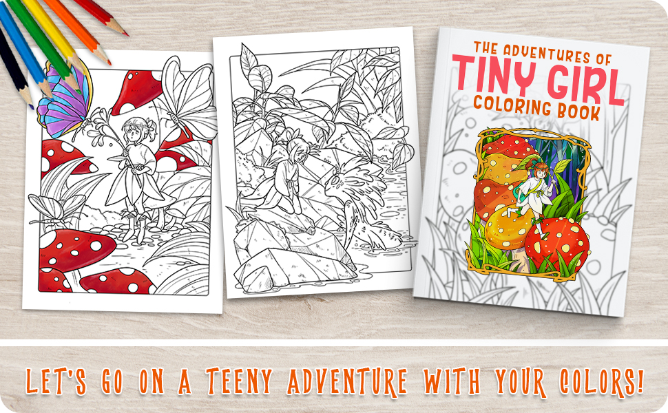 The Adventures of Tiny Girl Coloring Book: Color for Fun and Stress ...