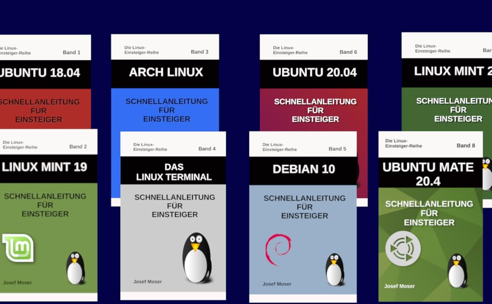 Ubuntu 20.04: Schnellanleitung für Einsteiger (Die Linux-Einsteiger-Reihe, Band 6) : Moser ...
