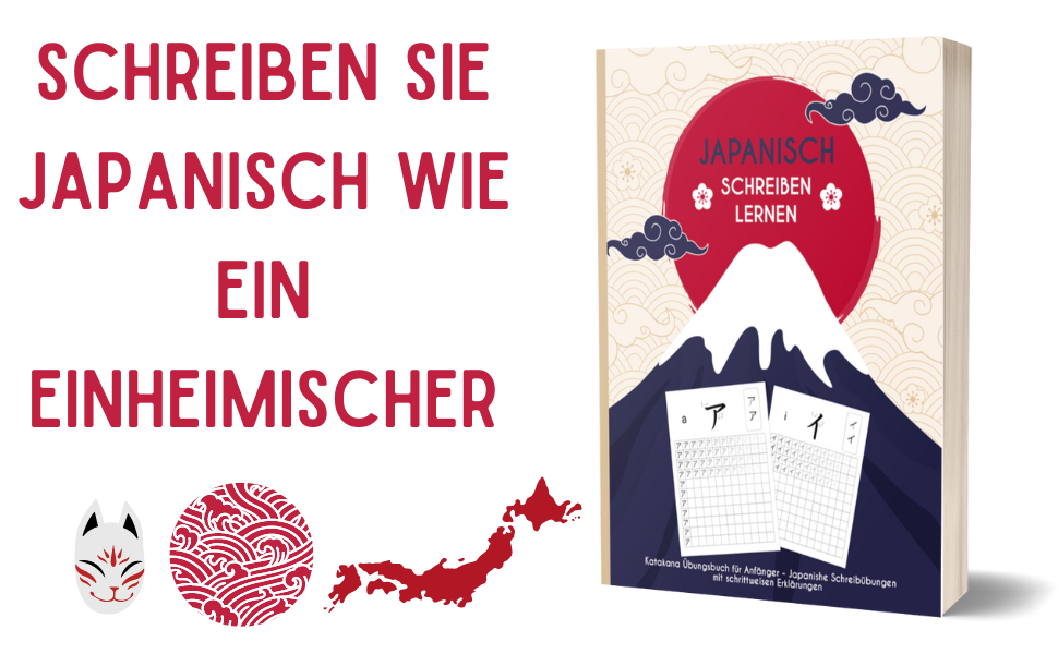 Lernen Sie Japanisch zu schreiben: Katakana Übungsbuch - Ein Schritt-für-Schritt-Leitfaden für ...