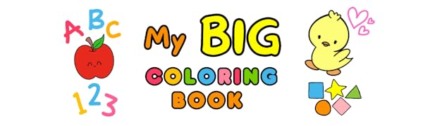 My Big Coloring Book: Learn the Alphabet Letters, Numbers, and Shapes ...